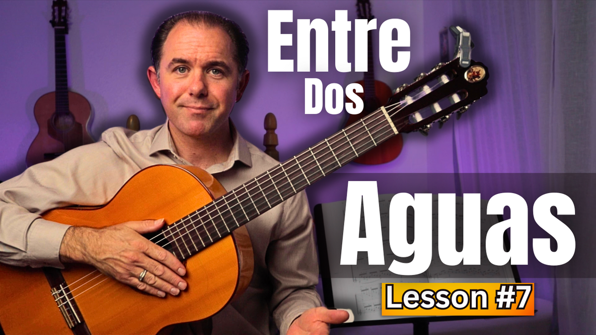How to Play "Entre Dos Aguas," by Paco de Lucía (Lesson #7) || Flamenc ...